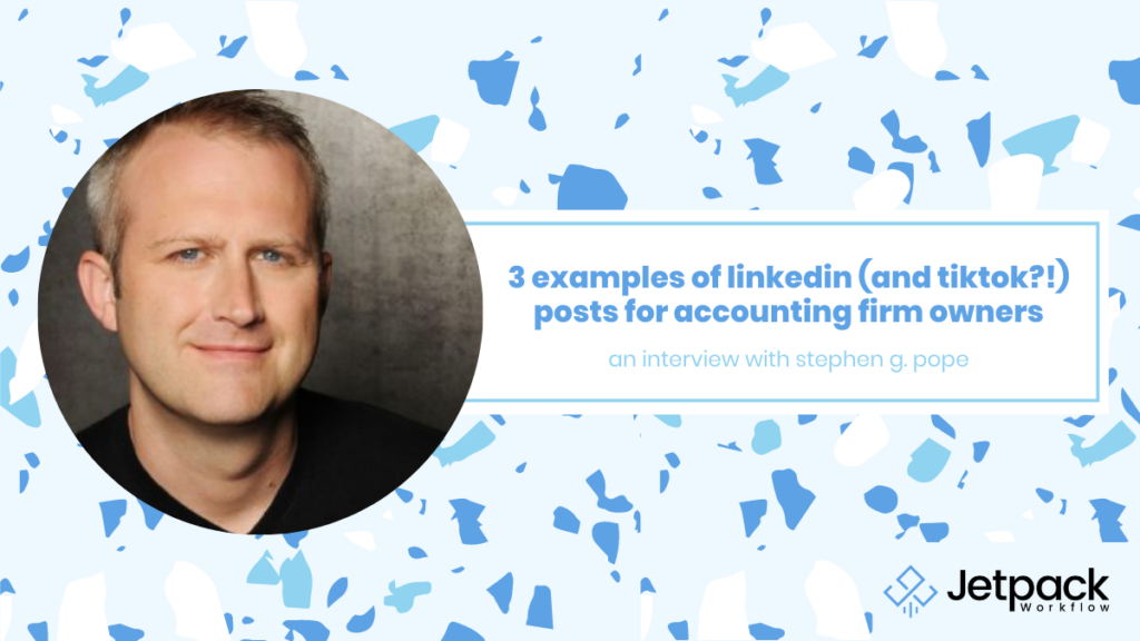 3 Examples of LinkedIn (and TikTok?!) Posts for Accounting Firm Owners
