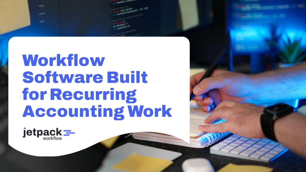 9 Key Workflows for Accounting Firms (Step-by-Step Examples)